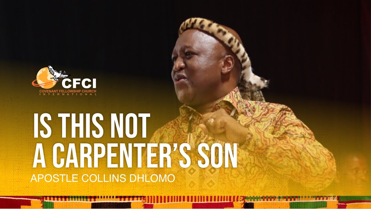 Is This Not A Carpenter's Son? Apostle Collins Dhlomo - YouTube