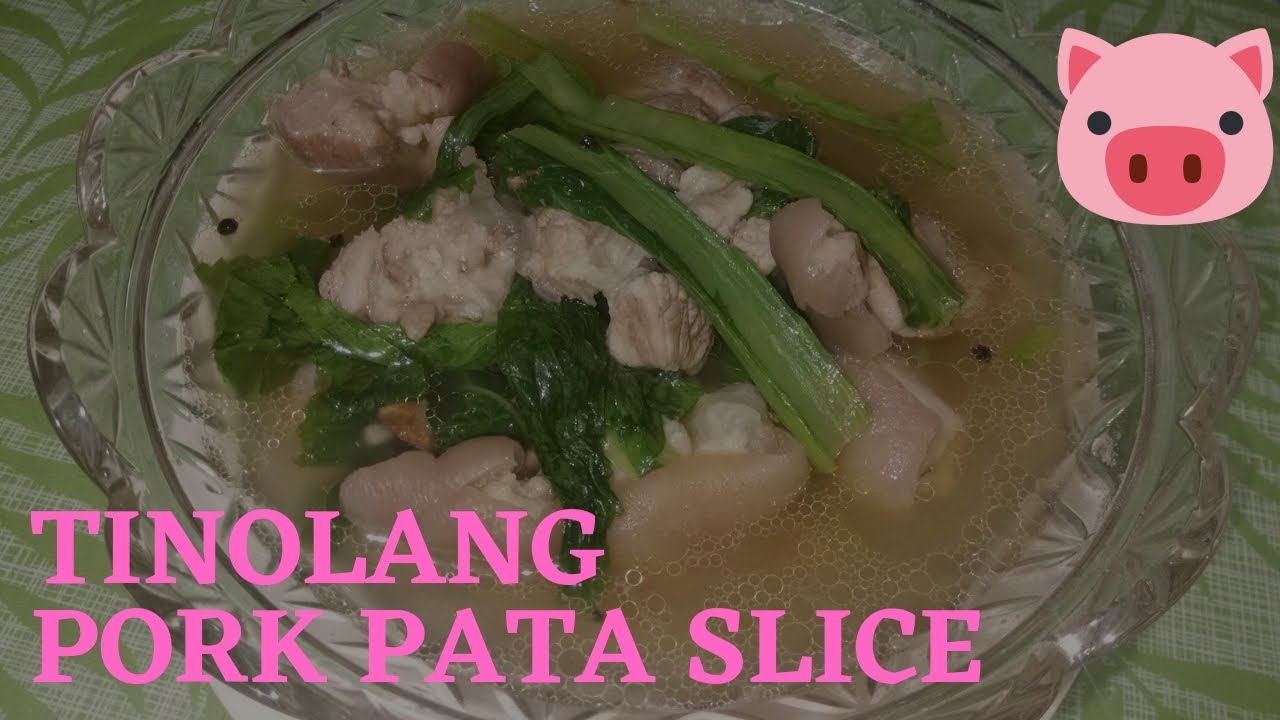 Tinolang Pork Pata Slice | Lutong Bahay - YouTube