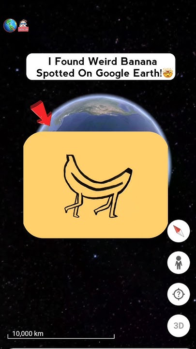 I Found Weird Banana Spotted On Google Earth and Google Maps! 😰🤯 # ...