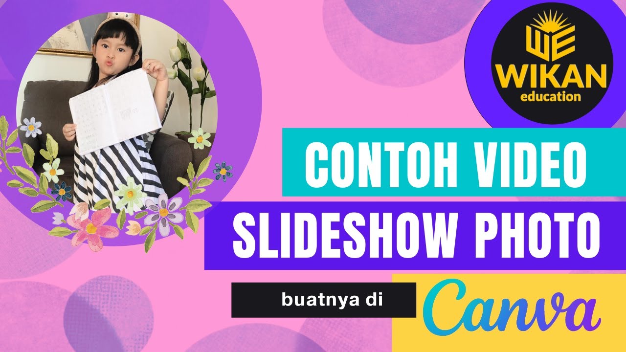 Contoh Video SlideShow Photo yang dibuat dengan Canva - YouTube
