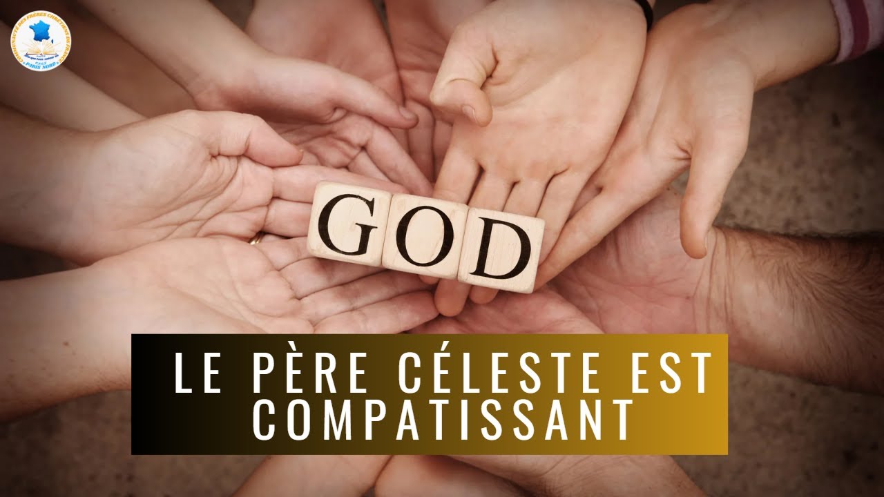 LE PÈRE CÉLESTE EST COMPATISSANT(MESSAGE QUOTIDIEN DU 21/04/2023 AVEC ...
