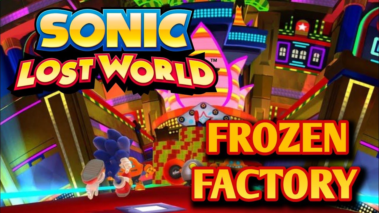 Sonic Lost World PC - (Part 4) - Frozen Factory Zones - YouTube