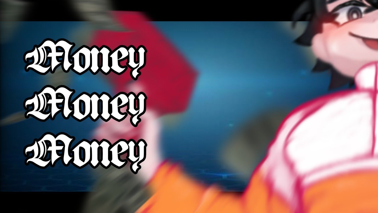 Money Money Money || Gacha Club Meme || The Novel's Extra - YouTube