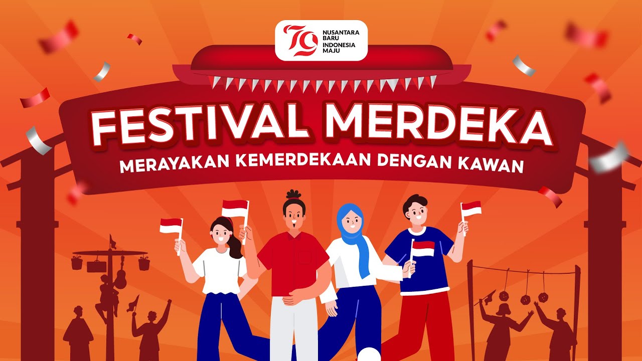 Festival Merdeka 2024: Merayakan Kemerdekaan dengan Kawan! | # ...