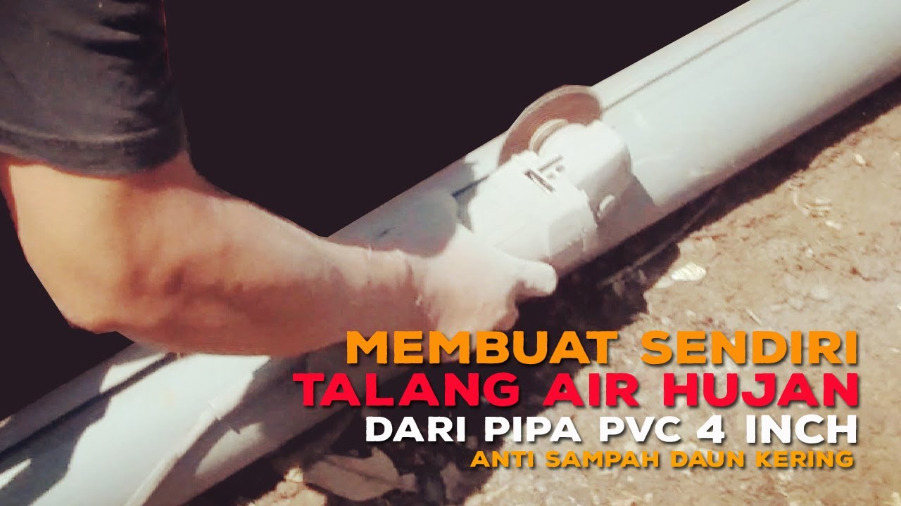 Talang Air Pipa PVC (anti sampah daun kering) - YouTube