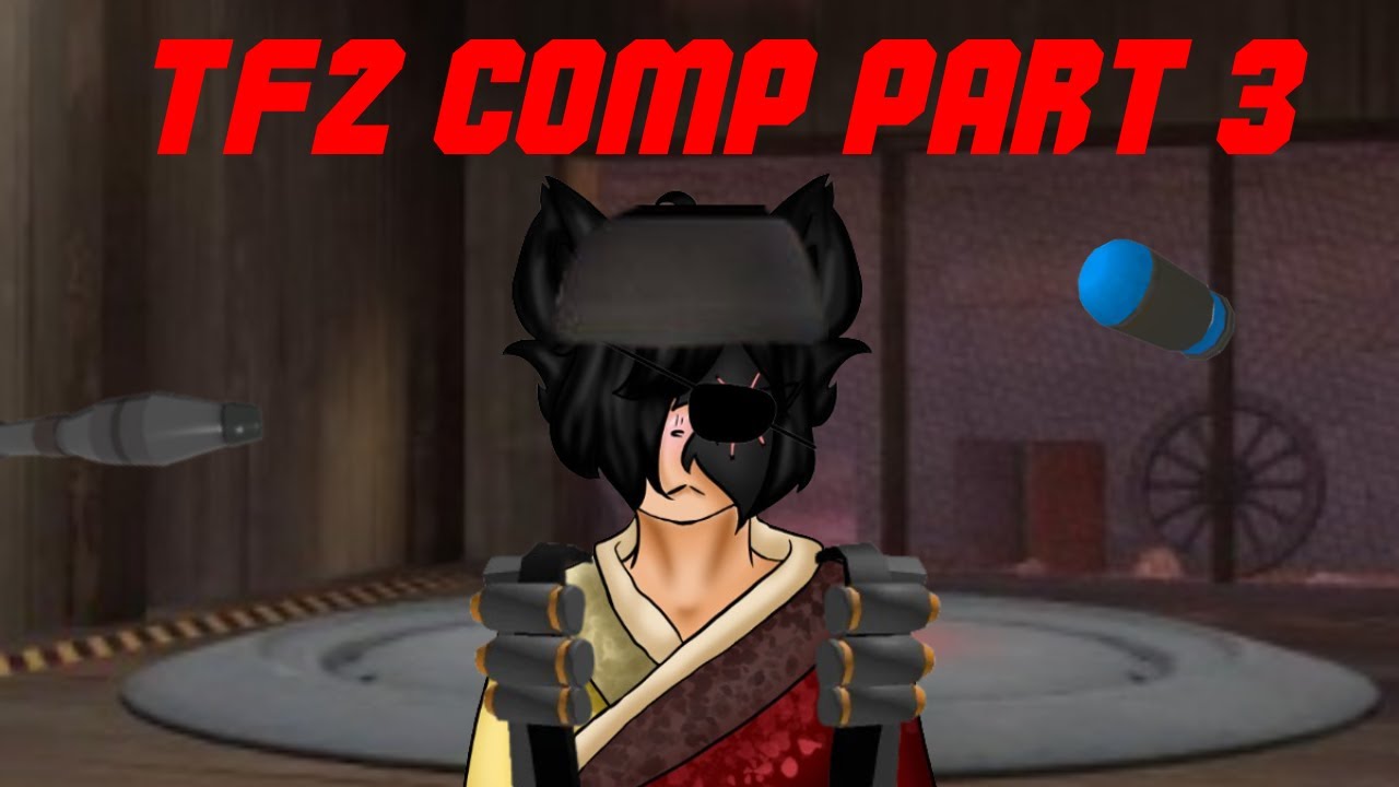 Tf2 compilation part 3 - YouTube