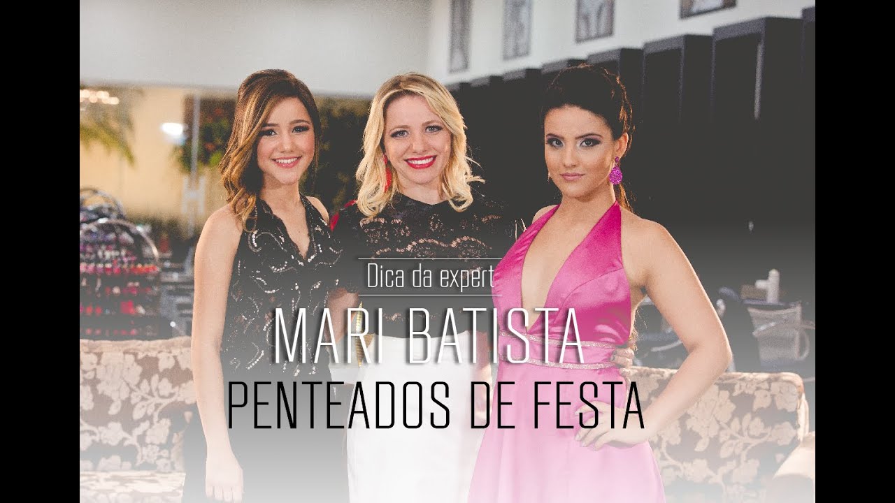 Dica da Expert Mari Batista - Penteados para Festa - YouTube