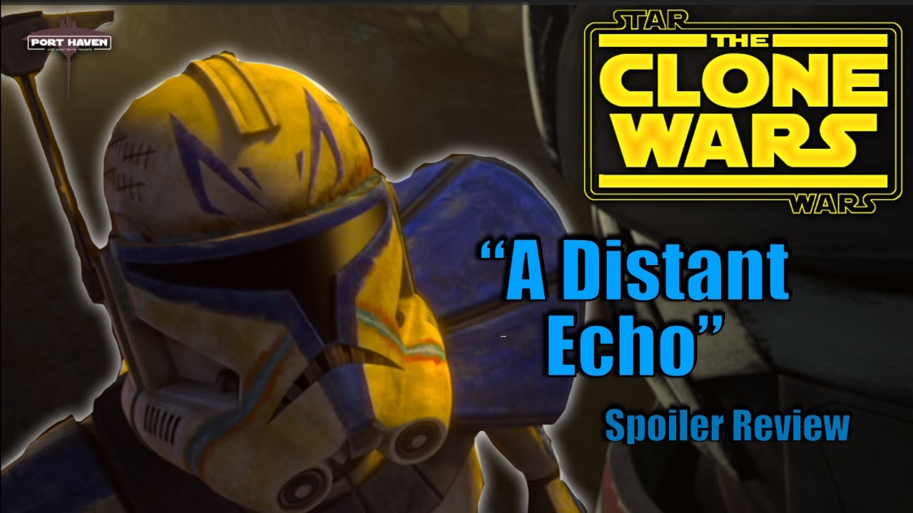 Star Wars: The Clone Wars "A Distant Echo" Spoiler Review! - YouTube