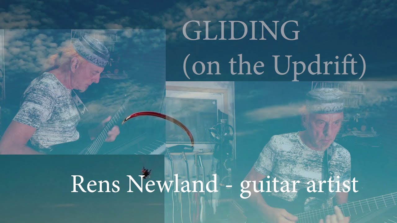 "GLIDING (on the updrift)" by Rens Newland - guitar artist - YouTube