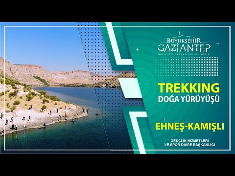 EHNEŞ KAMIŞLI TREKKING DOĞA YÜRÜYÜŞÜ