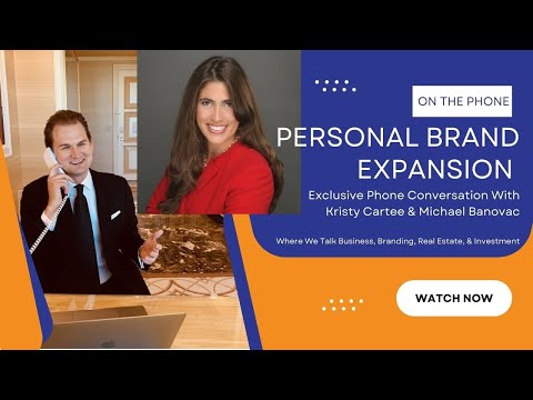Personal Brand Expansion - With Kristy Cartee & Michael Banovac - YouTube