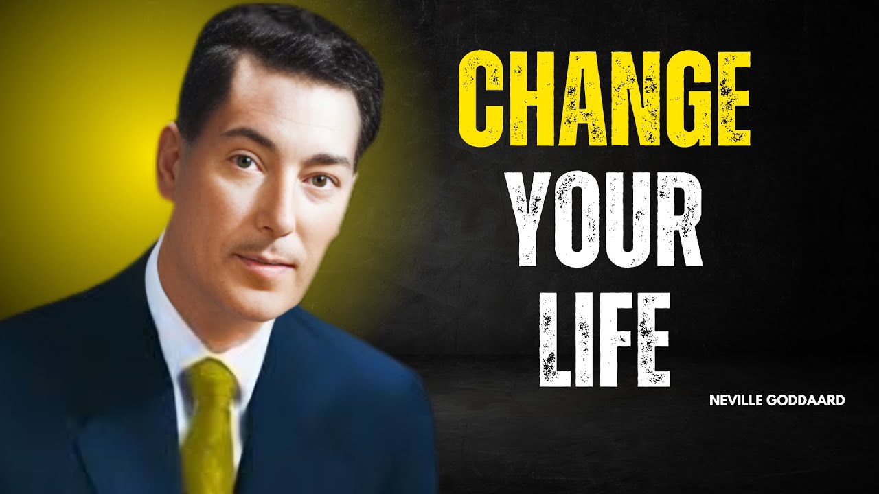 💖||CHANGE YOUR LIFE || NEVILLE GODDARD || BEST MOTIVATION || - YouTube