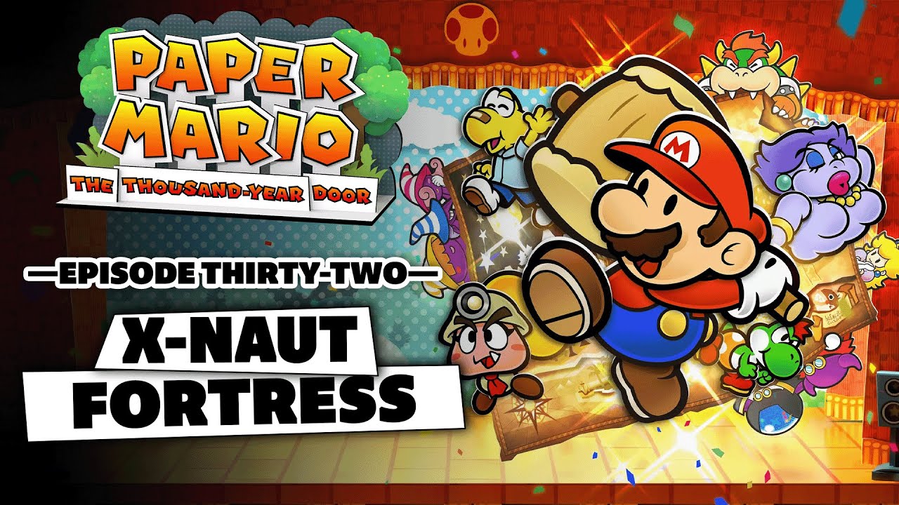 X-Naut Fortress | Let's Play Paper Mario The Thousand-Year Door [32 ...