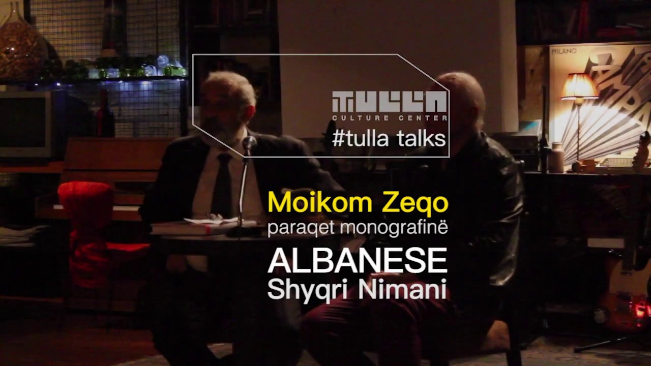 Tulla talks - Moikom Zeqo paraqet monografinë ALBANESE të Shyqri ...