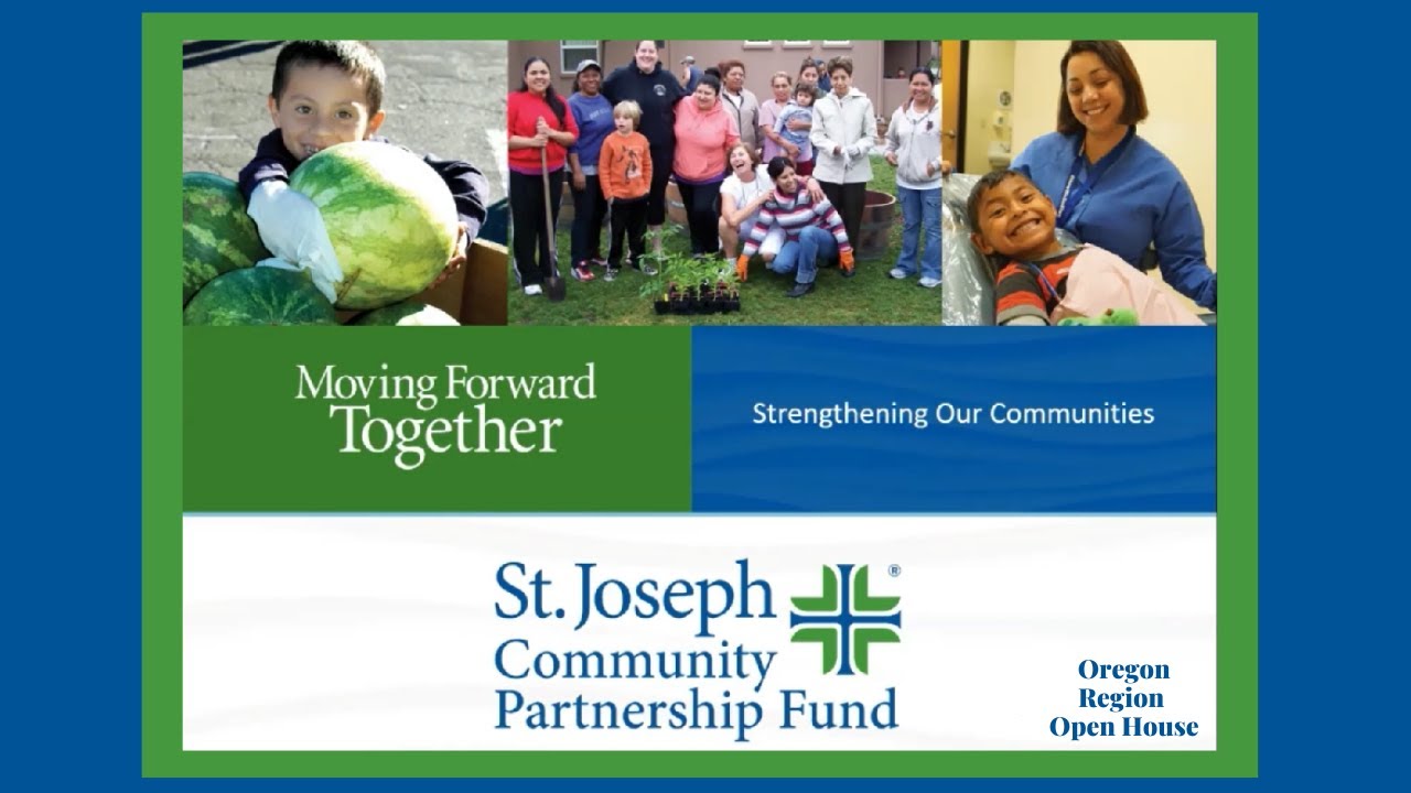 St. Joseph Community Partnership Fund | Oregon Region Open House - YouTube