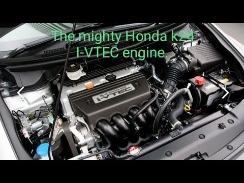 HONDA 2.4 DOHC I-VTEC ENGINE, the best Honda ever built. - YouTube