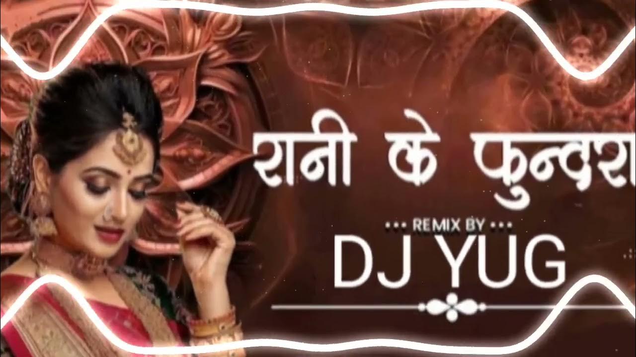 Rani___Ke___Fundra___La___Raja ___Cg___New___Song___DJ___YUG ___Mix___Cg___DJ YUG__( 128 k ...