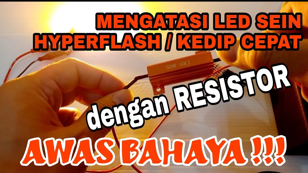 Cara Mengatasi Hyperflash Kedip Cepat Sein Mobil Dengan Resistor - YouTube