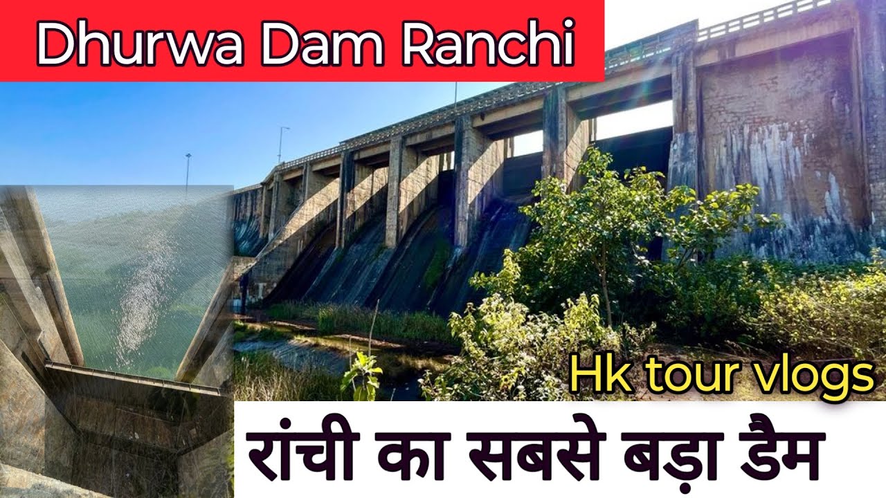 Dhurva Dam Ranchi || Ranchi city ka sabse Bada Dam|| Beautiful picnic ...