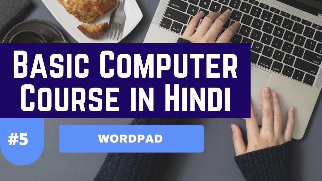 Basic computer course in Hindi || Basic computer course WordPad - YouTube