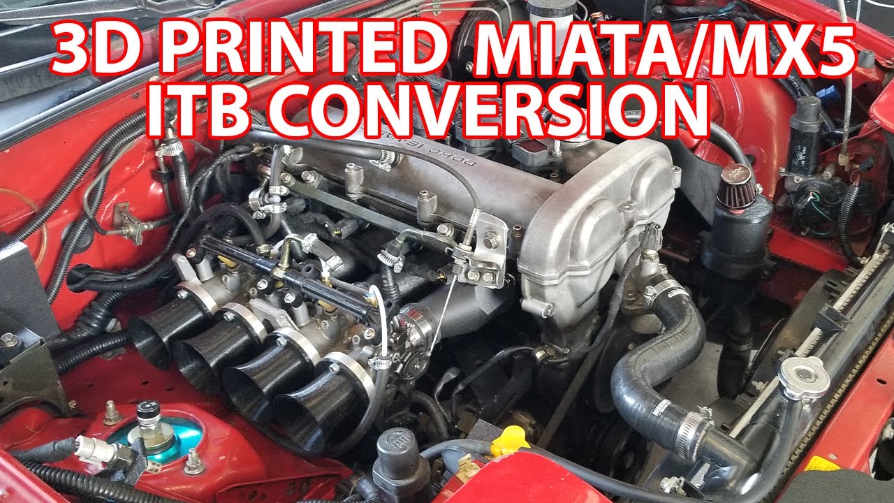 3D PRINTED MIATA/MX5 ITB Conversion - YouTube