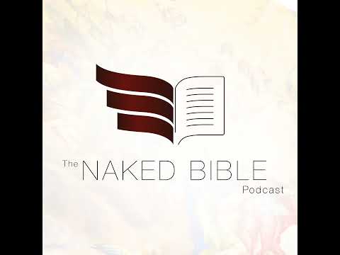 Naked Bible 265: Exodus 4:18-31