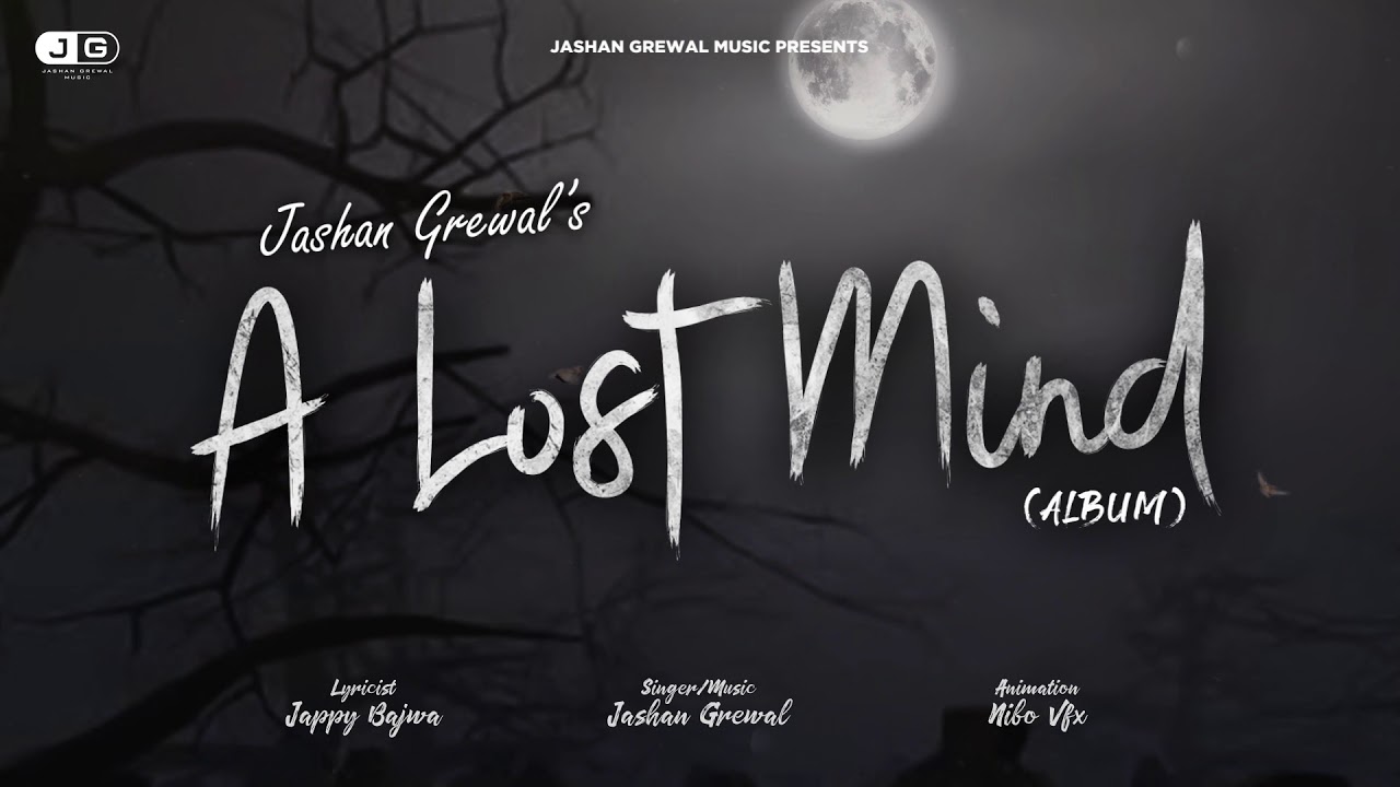 A Lost Mind ( Album ) Intro Music || Jashan Grewal || Jappy Bajwa ...