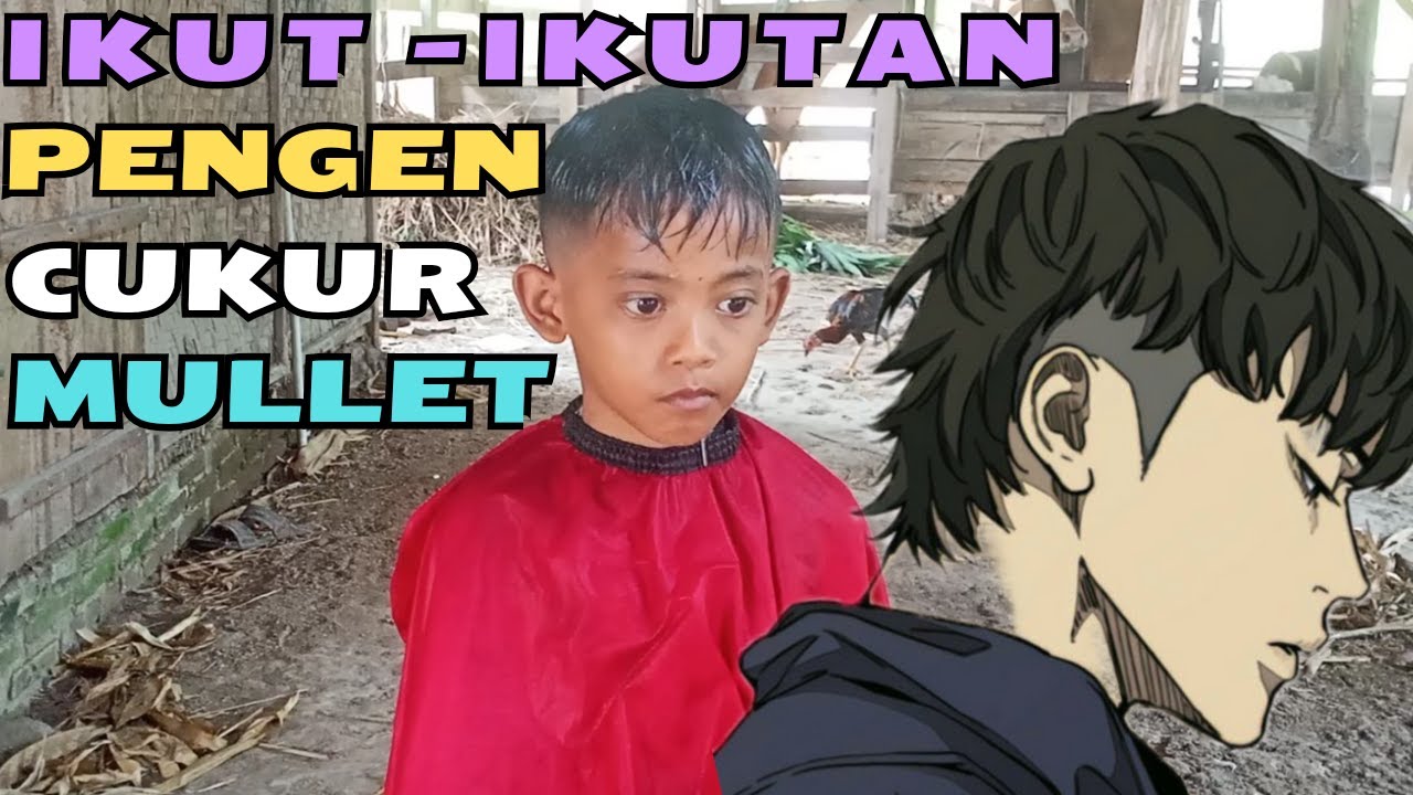 ANAK SD MINTA CUKUR POTONGAN RAMBUT MODEL MULLET HAIJOEL HASILNYA ...