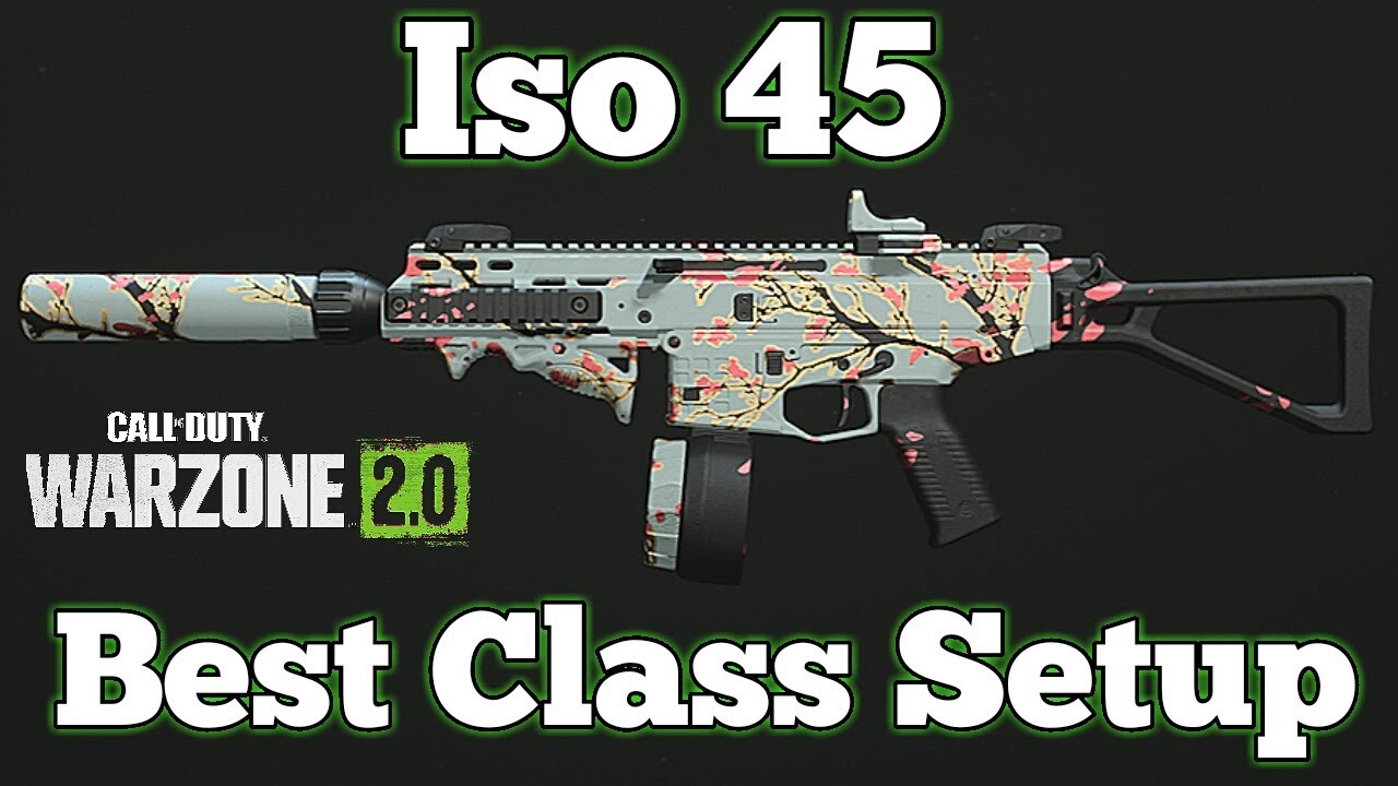 Call of Duty: Warzone 2.0 - New Iso 45 Best Class Setup - YouTube