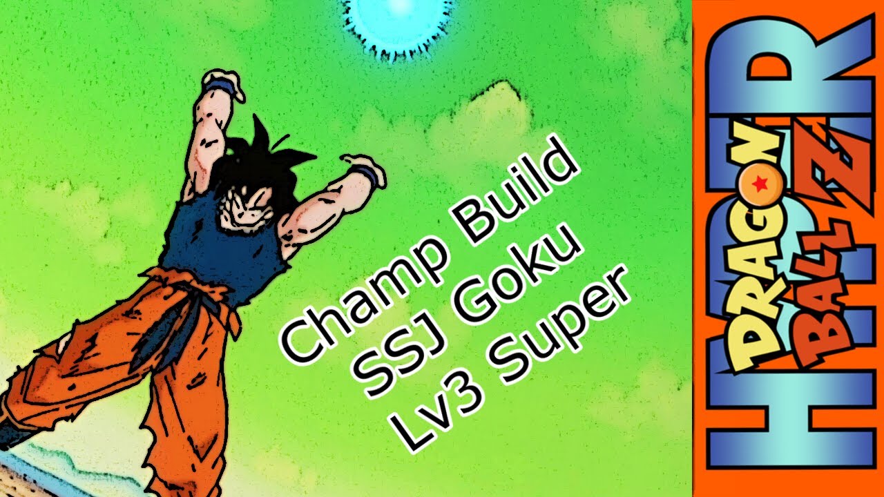 Hyper Dragon Ball Z [Champ Build] Getting SSJ Goku LV3 Super - YouTube