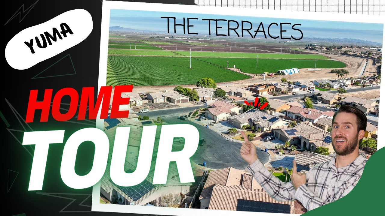 TOURING a Home in THE TERRACES Neighborhood of YUMA AZ - YouTube