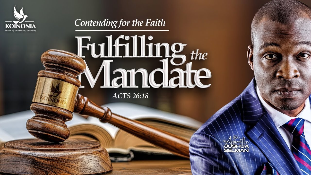 CONTENDING FOR THE FAITH (FULFILLING THE MANDATE) ACTS 26:18 WITH ...