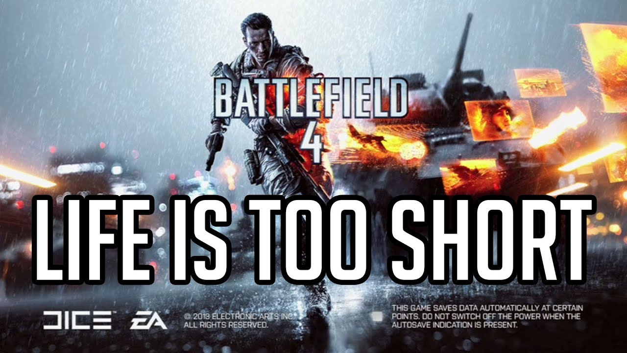 Battlefield 4 - Life Is Too Short - YouTube