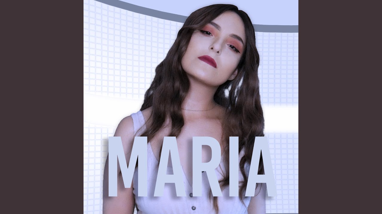 Maria - YouTube