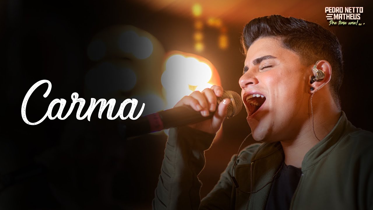 Pedro Netto e Matheus - Carma (DVD Pra Toma Uma! ou +) - YouTube Music