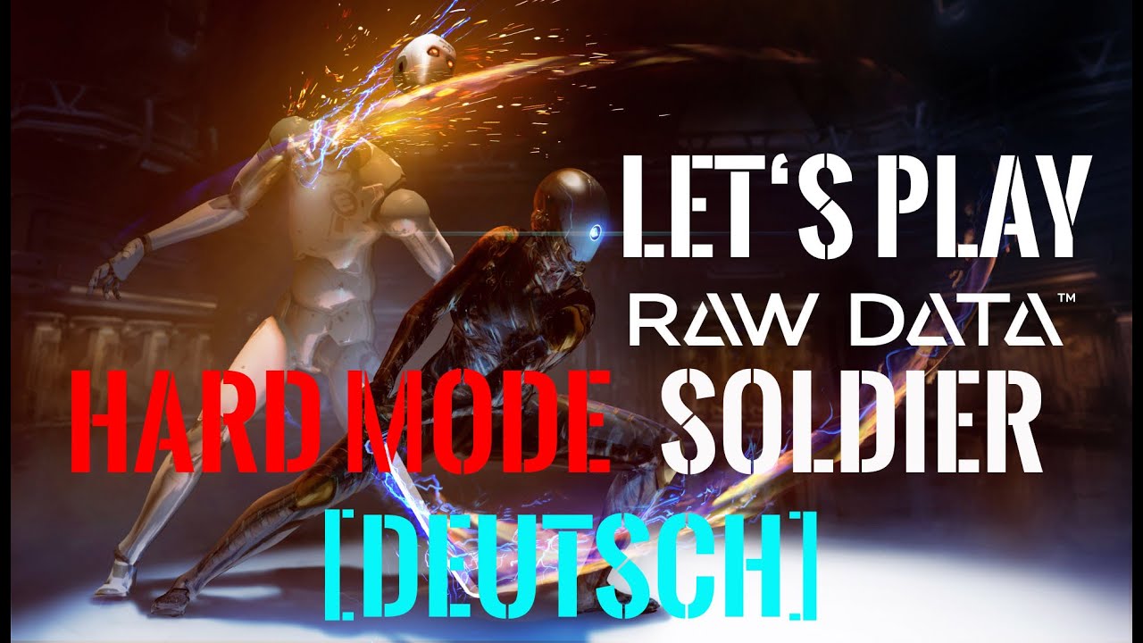 Raw Data VR Gameplay: Let's Play Hard Mode #3 Soldier | HTC VIVE [Deutsch] - YouTube