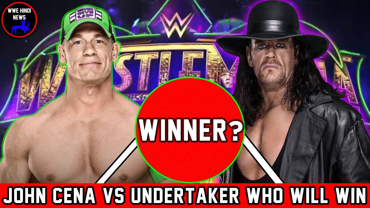 John Cena vs Undertaker at Wrestlemania 34 Winner || John Cena vs ...