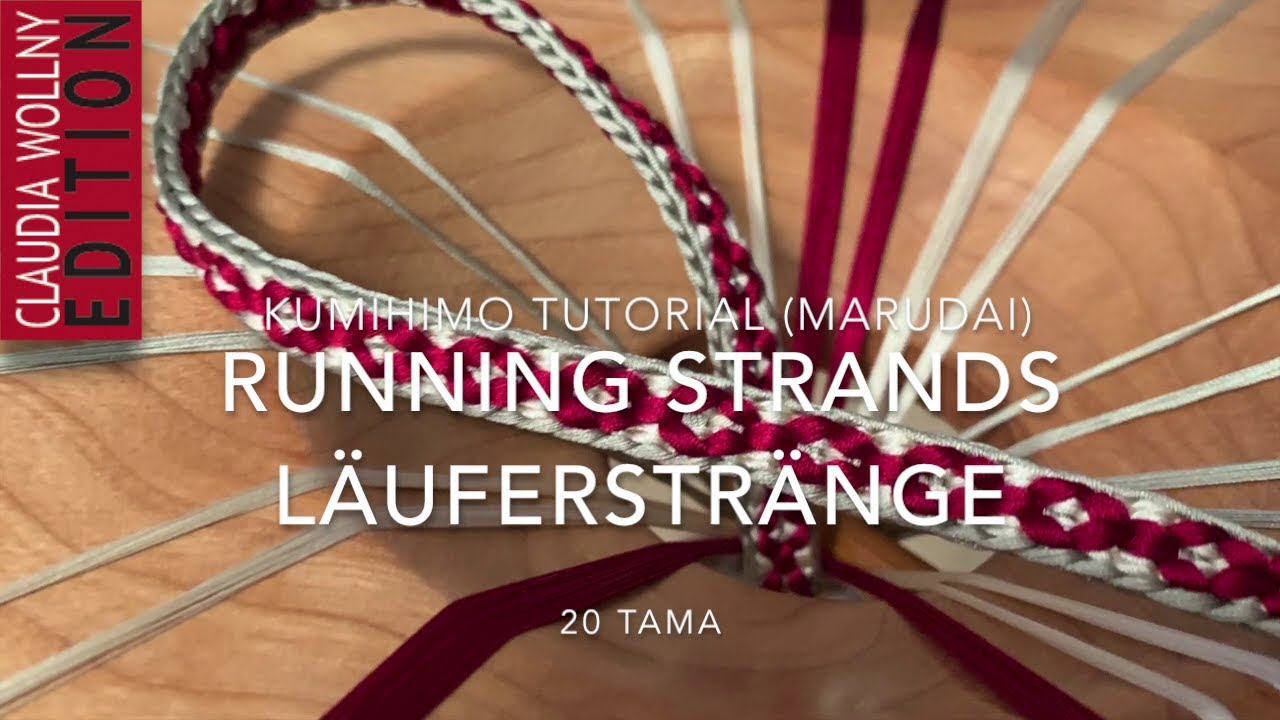 KUMIHIMO TUTORIAL Running Strands 20 tama - YouTube