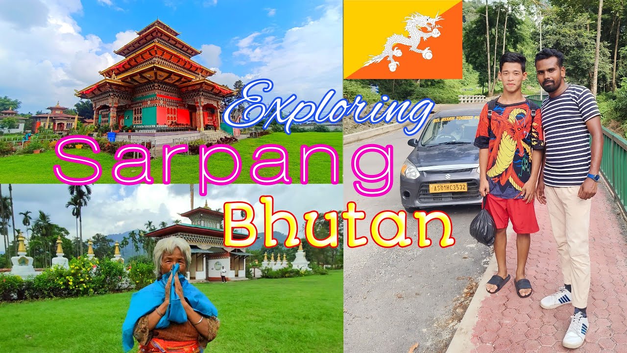 🇧🇹Bhutan Diary(P-1,E-2) :~ Exploring Sarpang Gewog~Bhutan. - YouTube
