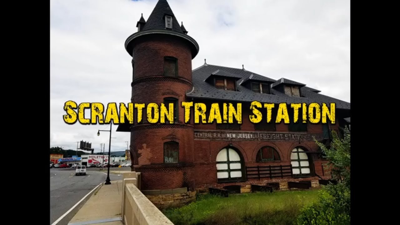 Scranton Train Station: Abandoned, Roadside and Historic - YouTube