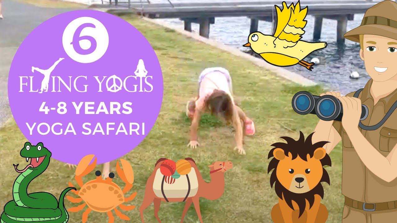 Flying Yogis Kids Class (4-8 years) Yoga Safari! - YouTube