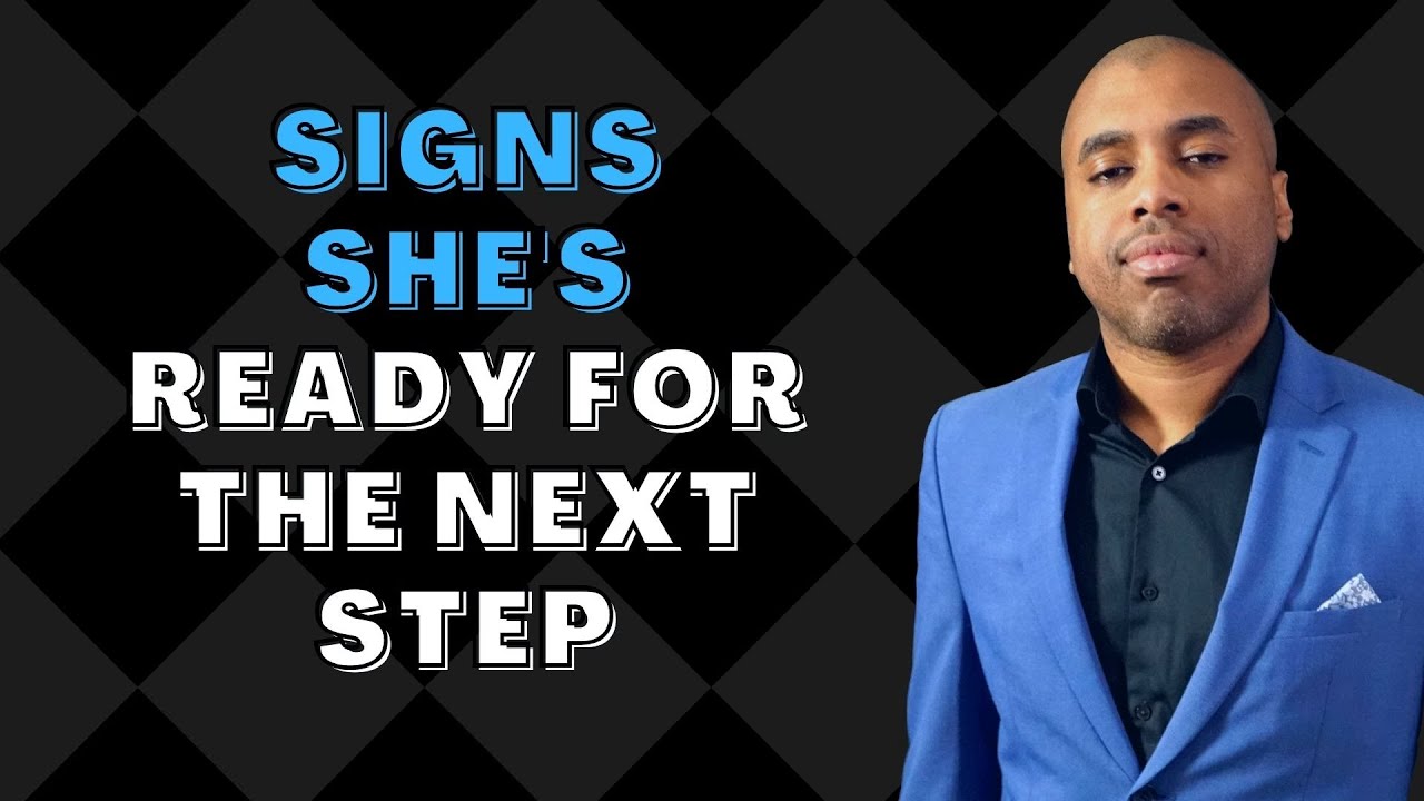 Signs That She's Ready for the Next Step In Your Relationships | Dating ...