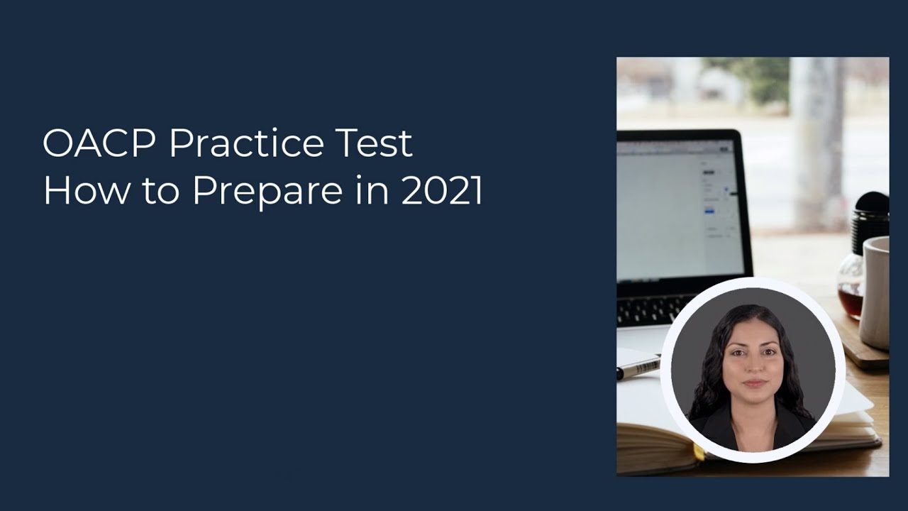 OACP Practice Test - How to Prepare in 2021 - YouTube