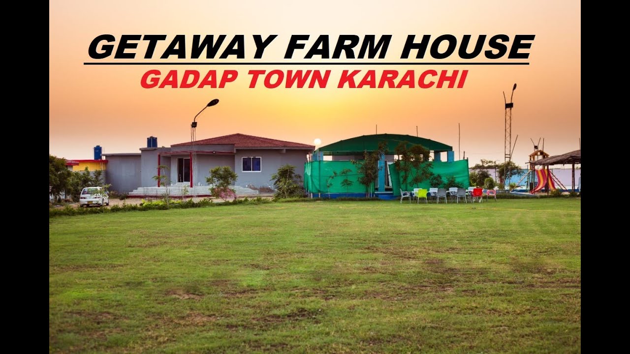 GETAWAY FARM HOUSE | June 2023 | Gadap Town Karachi - YouTube