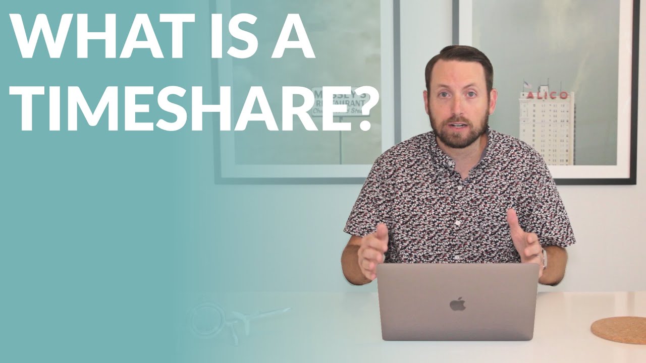 WHAT IS A TIMESHARE? - YouTube