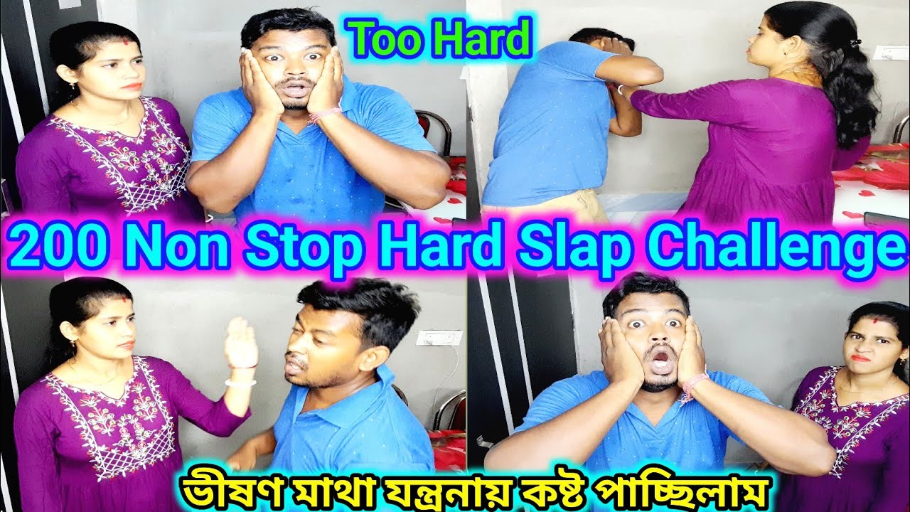 200 Non Stop Hard Slap Challenge।। প্রচন্ড পরিমাণে মাথা যন্ত্রণা করছিল ...