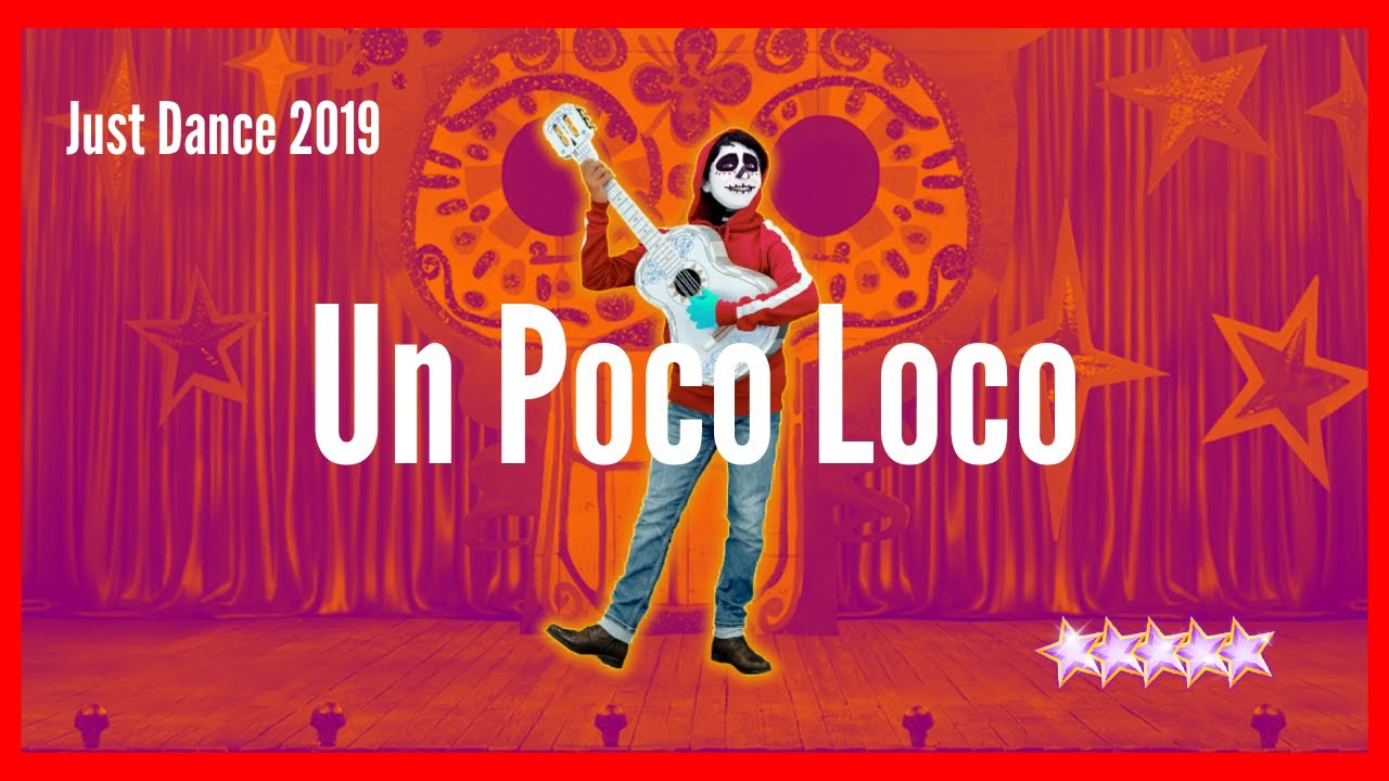 Just Dance 2019 | Un Poco Loco - YouTube