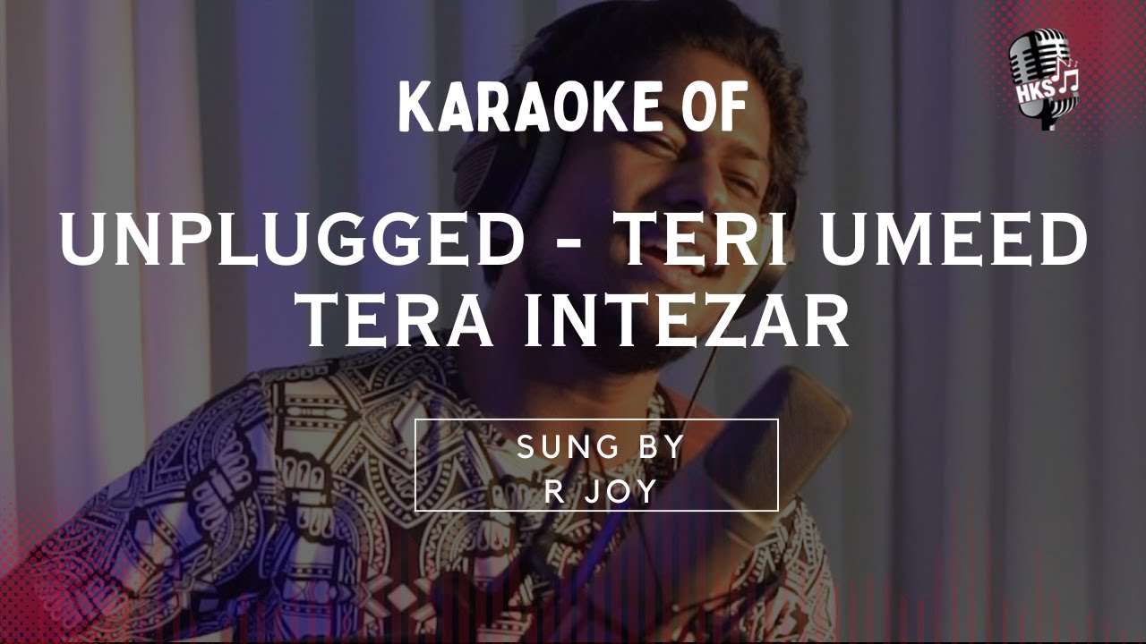 Unplugged - Teri Umeed Tera Intezar | Unplugged Karaoke | Hindi Karaoke ...