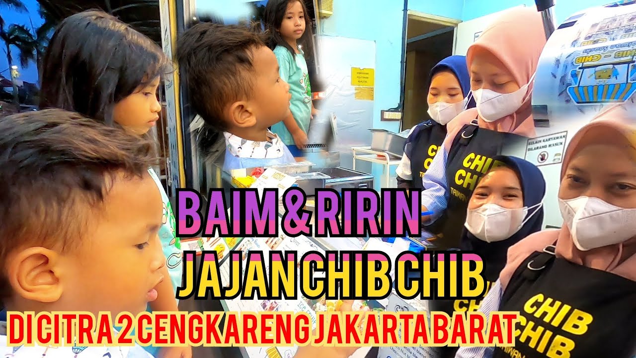 JAJAN AYAM CHIB CHIB DI CITRA 2 CENGKARENG - YouTube