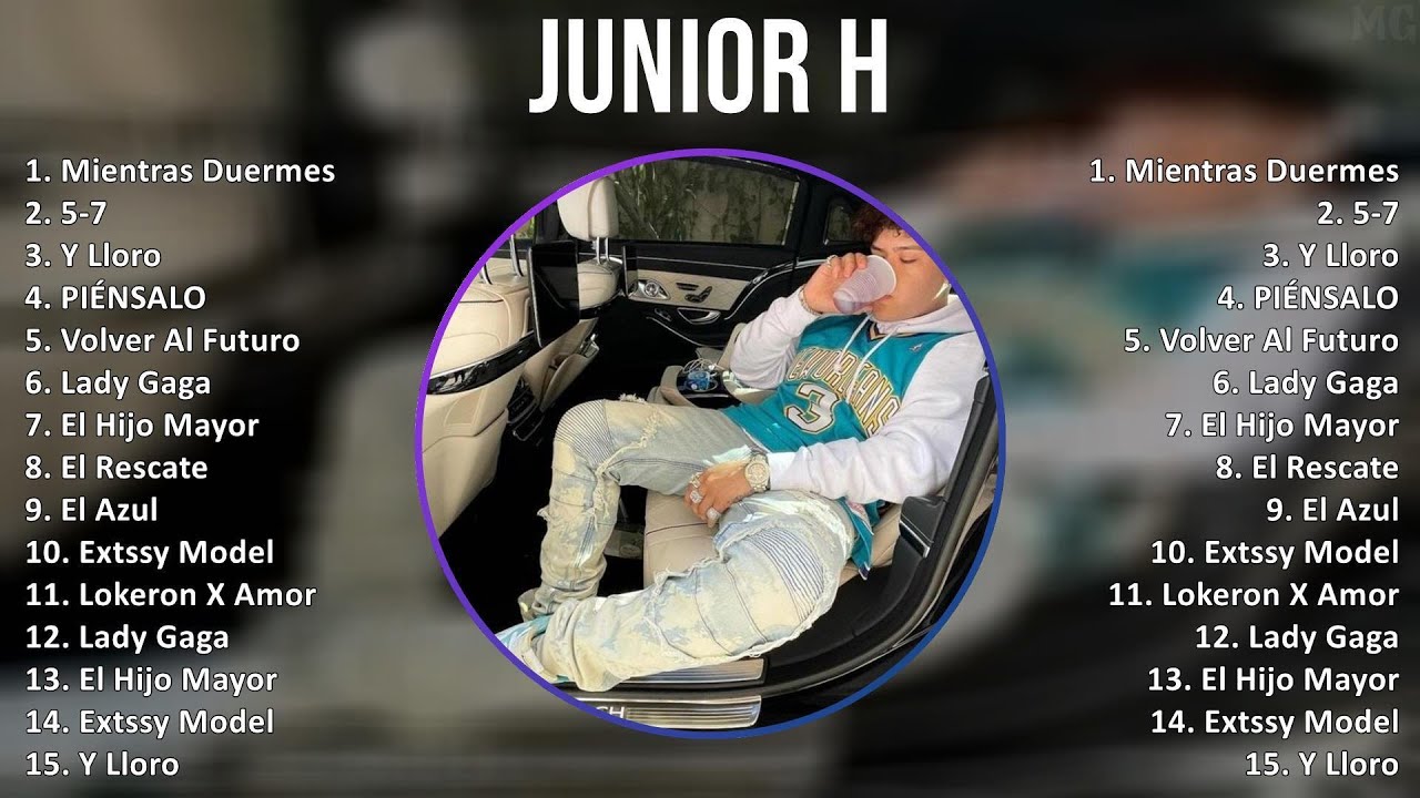 Junior H 2024 MIX Nuevas Canciones - Mientras Duermes, 5-7, Y Lloro ...